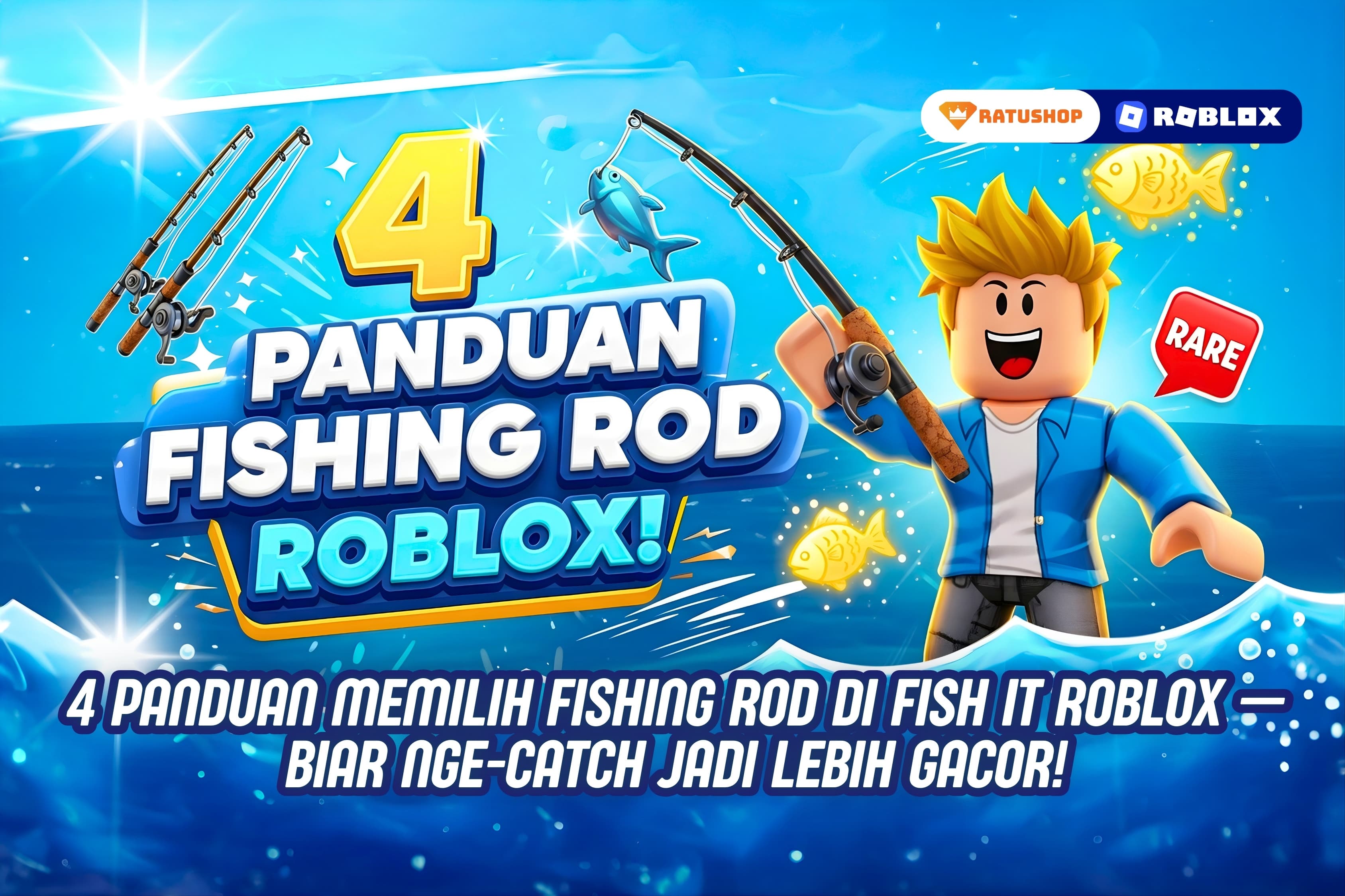 4 Panduan Memilih Fishing Rod di Fish It Roblox — Biar Nge-catch Jadi ...