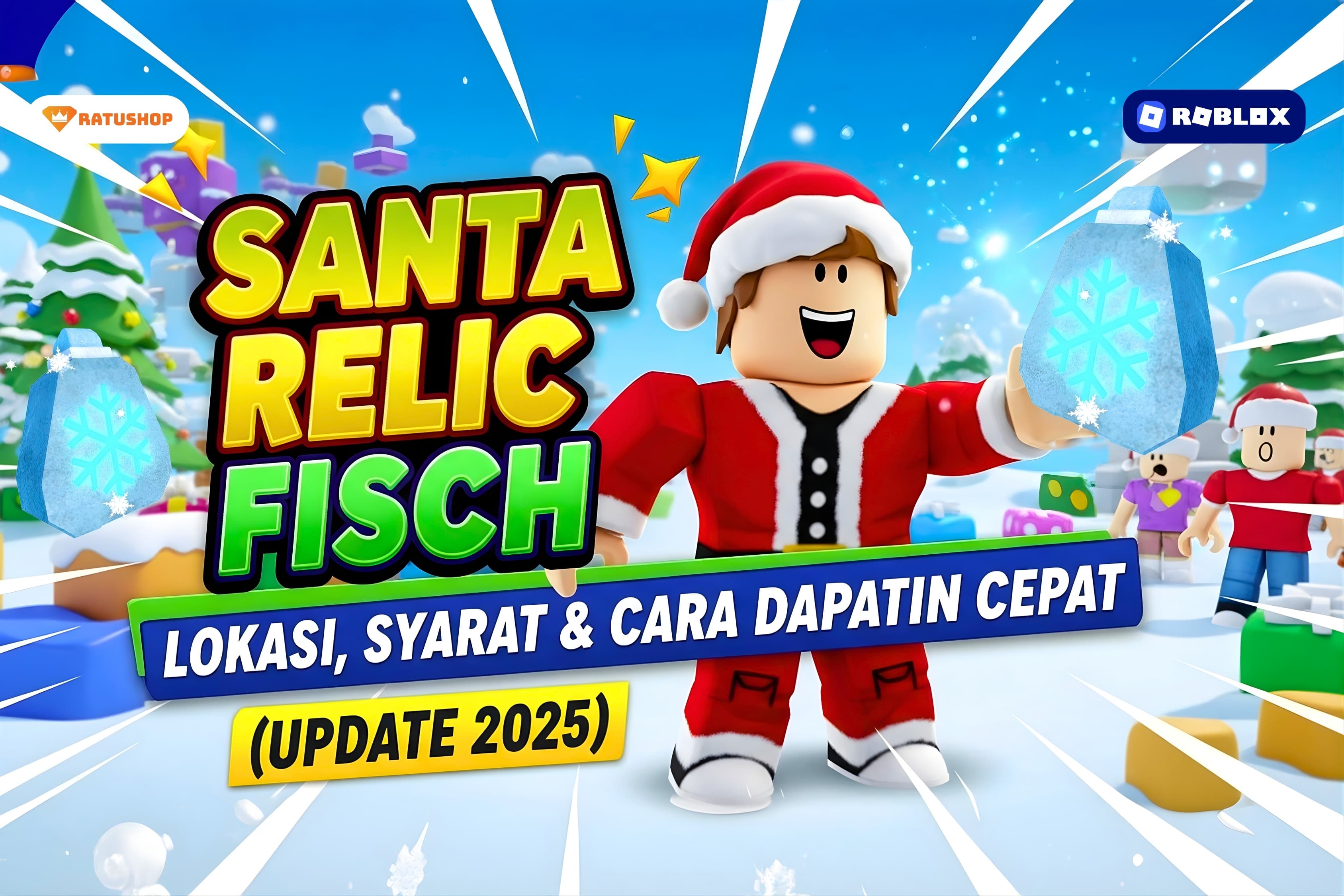 Santa Relic Fisch Roblox: Lokasi, Syarat & Cara Dapatin Cepat (Update ...