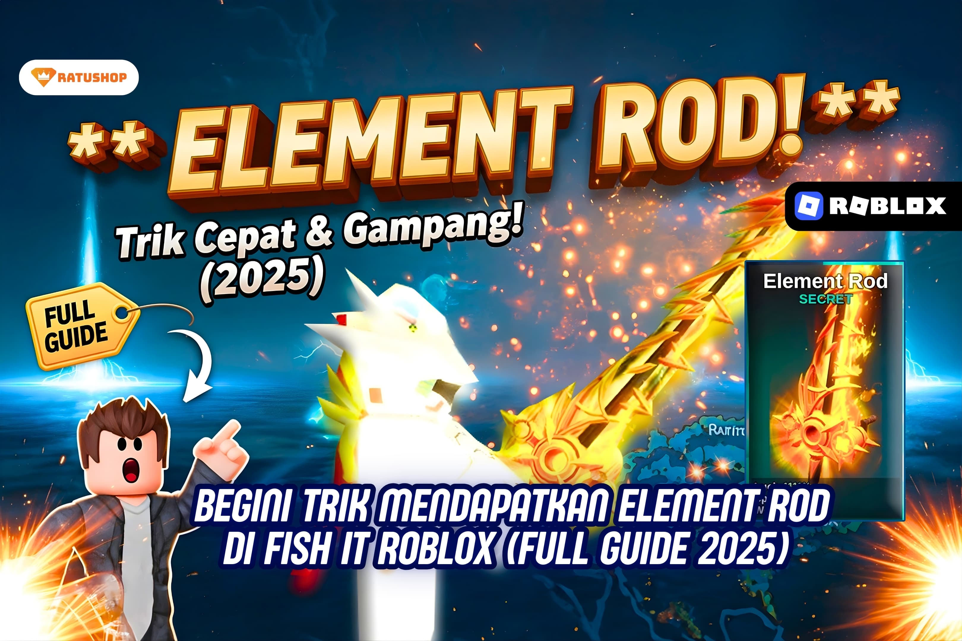 Gampang Banget! Begini Trik Mendapatkan Element Rod di Fish It Roblox ...