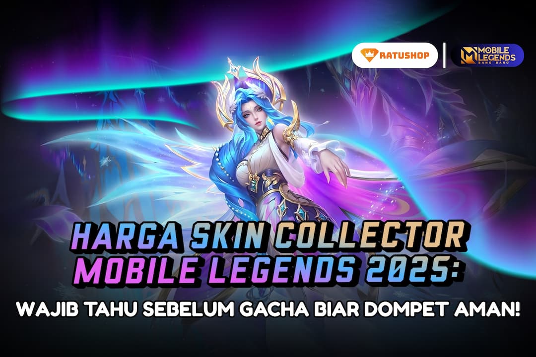 Harga Skin Collector Mobile Legends 2025: Wajib Tahu Sebelum Gacha Biar ...